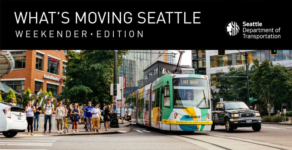 What's moving Seattle | Weekender - SDOT Blog